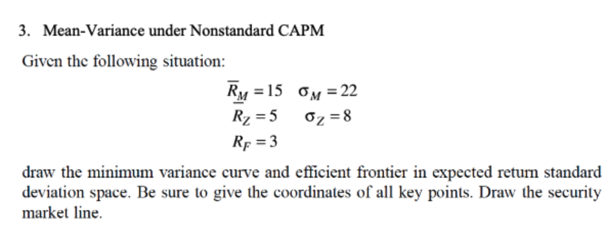 3. Mean-Variance under Nonstandard CAPM Given the | Chegg.com