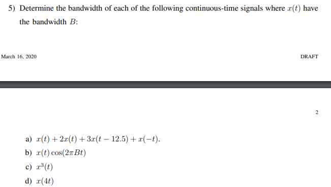 Solved 5) Determine the bandwidth of each of the following | Chegg.com