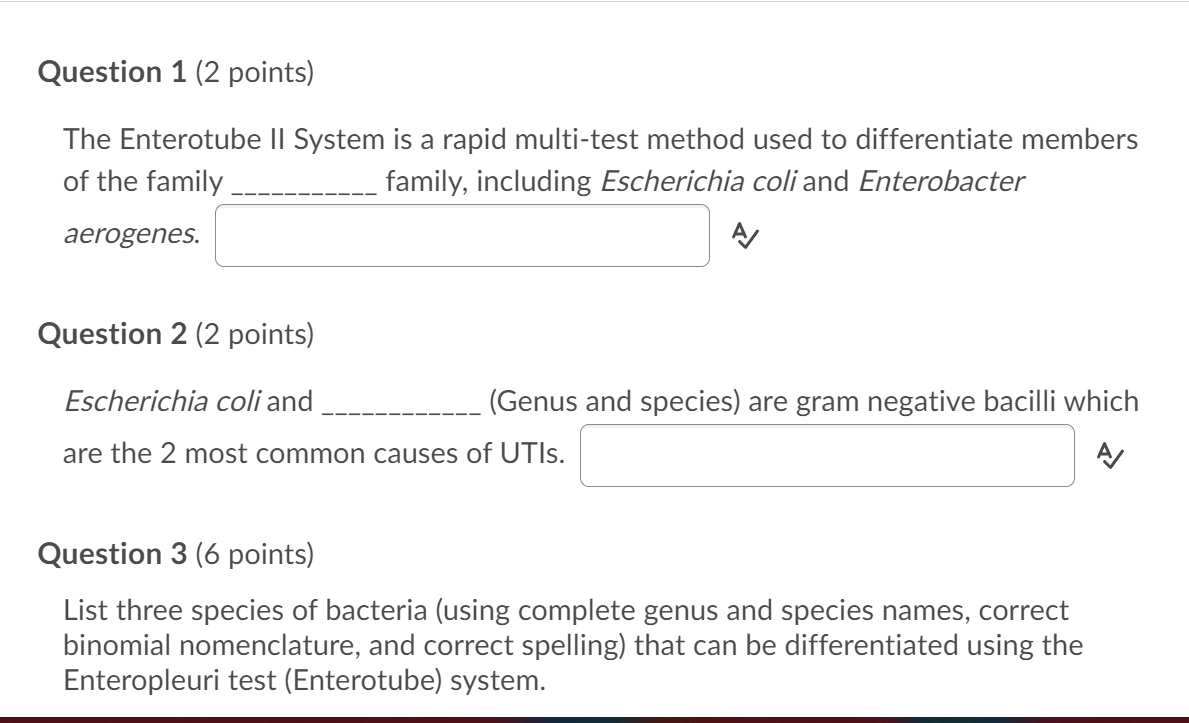 Solved Question 1 (2 points) The Enterotube Il System is a | Chegg.com