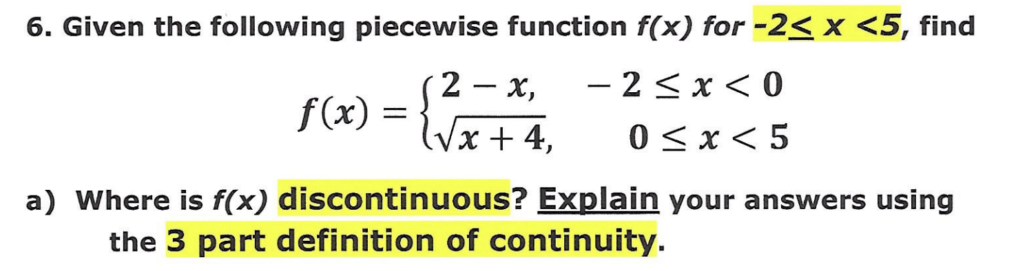 Solved 6. Given the following piecewise function f(x) for | Chegg.com