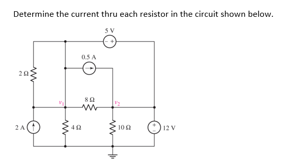 Solved Determine The Current Thru Each Resistor In The
