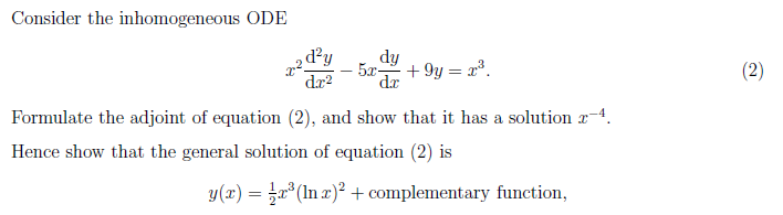 Solved Consider the inhomogeneous ODE x2 dx2d2y−5x | Chegg.com