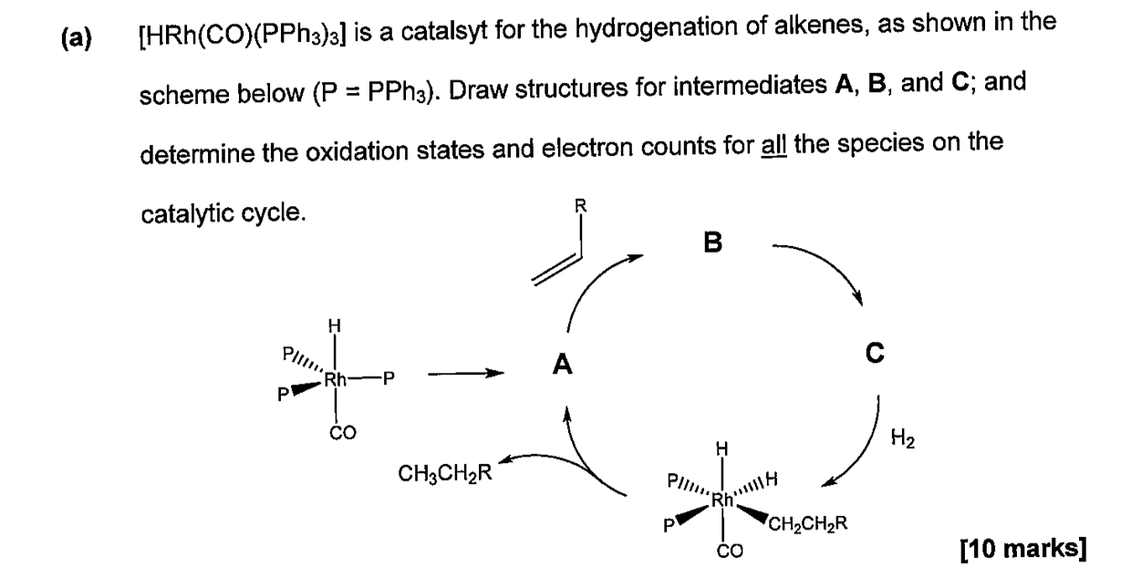 a) [HRh(CO)(PPh3)3] is a catalsyt for the | Chegg.com