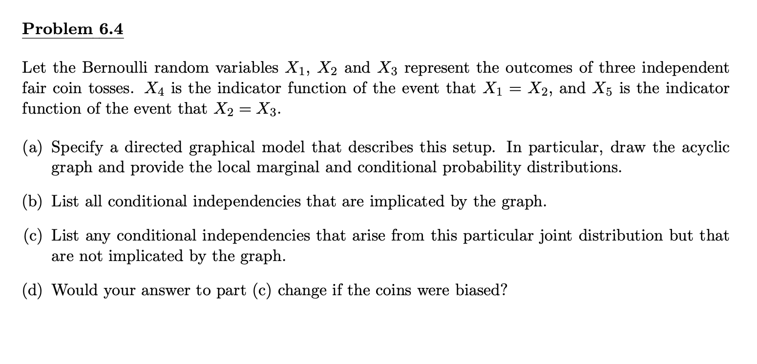 Solved Problem 6.4Let the Bernoulli random variables x1,x2 | Chegg.com