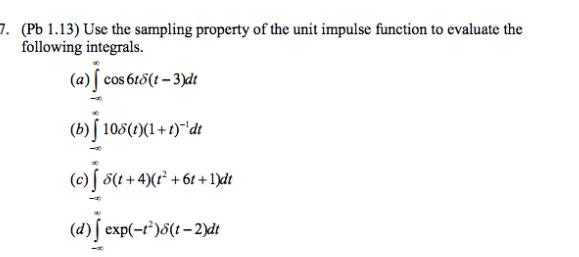 Solved 7. (Pb 1.13) Use the sampling property of the unit | Chegg.com