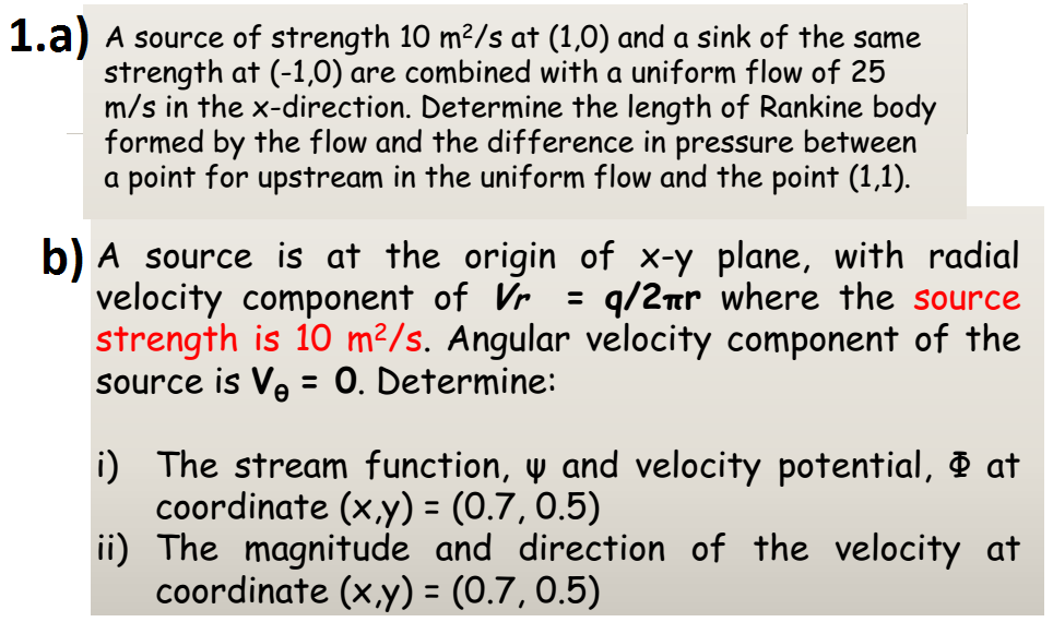 Solved 1.a) A source of strength 10 m2/s at (1,0) and a sink | Chegg.com