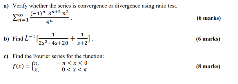 Solved a) Verify whether the series is convergence or | Chegg.com