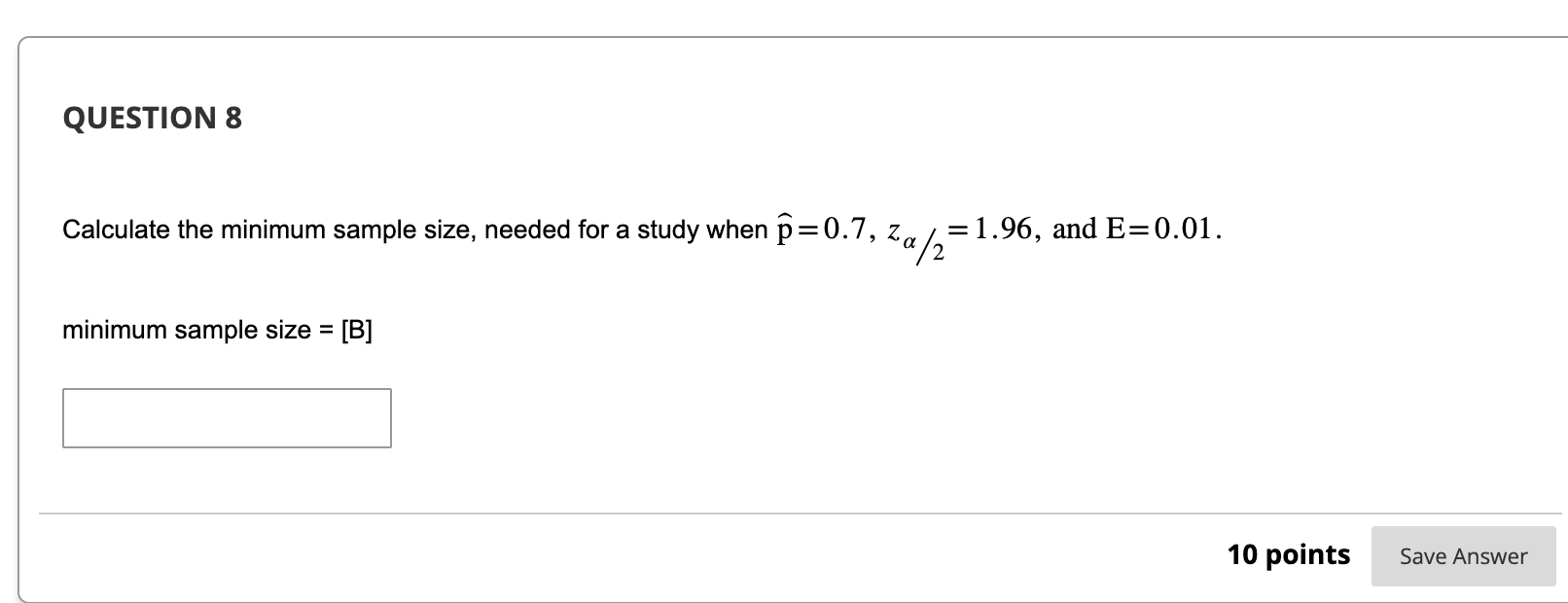 Solved Calculate the minimum sample size, needed for a study | Chegg.com