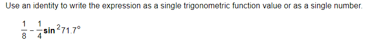 Solved Use an identity to write the expression as a single | Chegg.com
