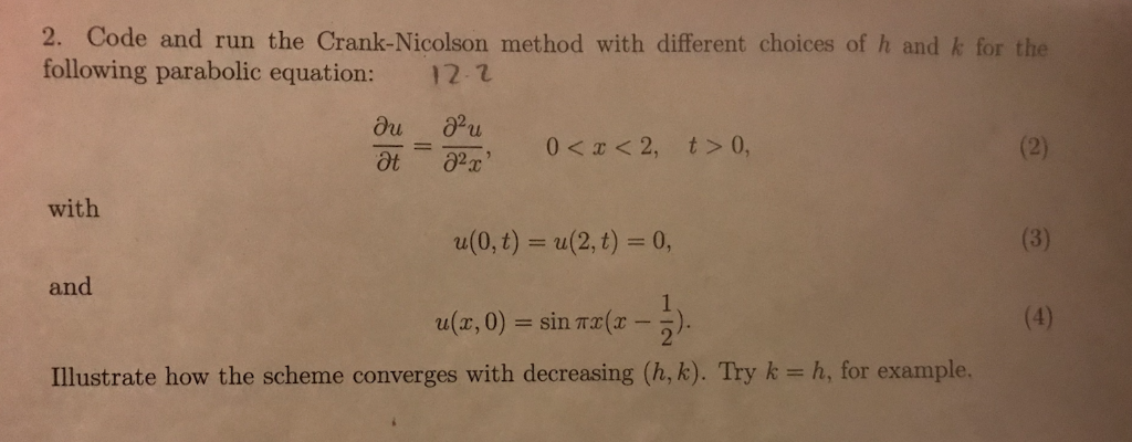 2. Code and run the Crank-Nicolson method with | Chegg.com