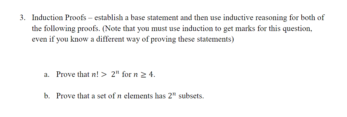Solved 3. Induction Proofs - establish a base statement and | Chegg.com