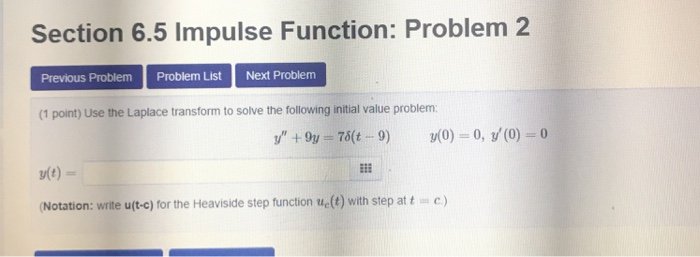 Solved Section 6.5 Impulse Function: Problem 2 Previous | Chegg.com