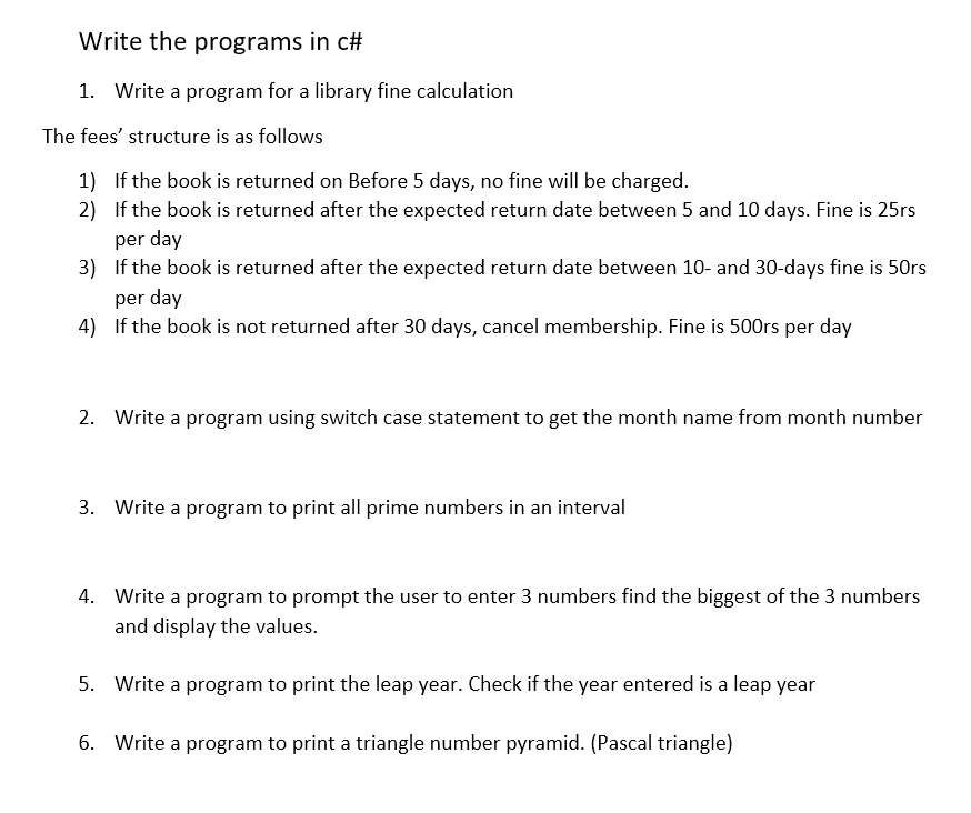 Solved Write the programs in c\# 1. Write a program for a | Chegg.com