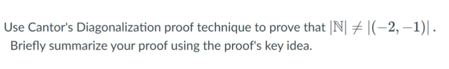 Solved I need help Please!! Use Cantor's Diagonalization | Chegg.com