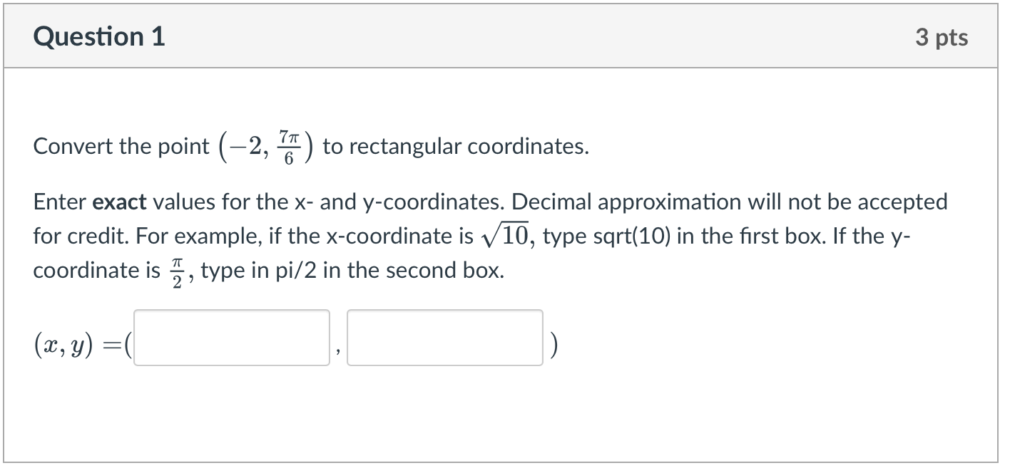 Solved Question 1Convert the point (-2,7π6) ﻿to rectangular | Chegg.com