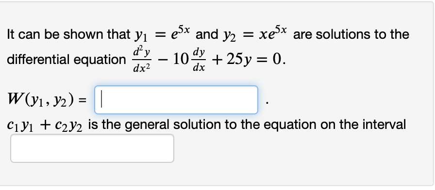 Solved -7x It can be shown that yi = e2x and y2 = ex are | Chegg.com