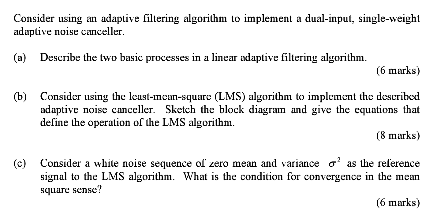 Consider using an adaptive filtering algorithm to | Chegg.com