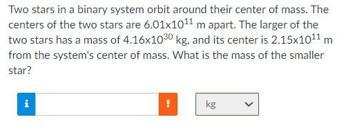 Solved Two stars in a binary system orbit around their | Chegg.com