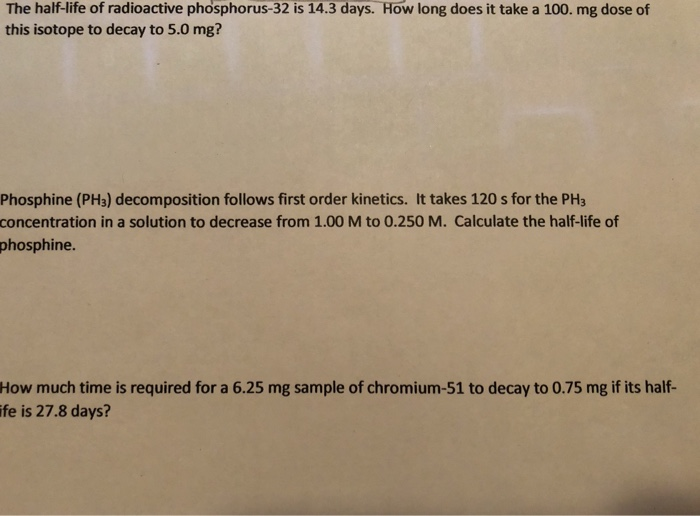 Solved days. How The half-life of radioactive phosphorus-32 | Chegg.com
