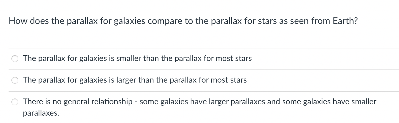 Solved How does the parallax for galaxies compare to the | Chegg.com