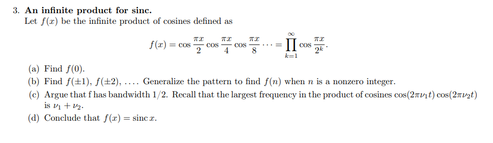 3. An infinite product for sinc. Let f(x) be the | Chegg.com