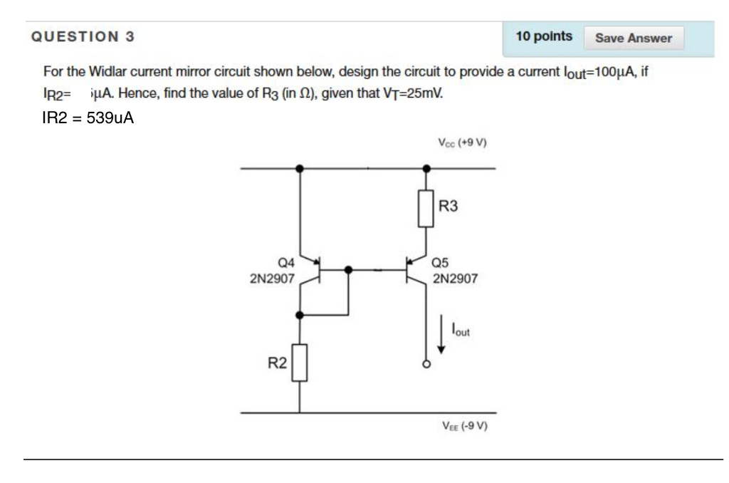 Solved QUESTION 3 10 points Save Answer For the Widlar | Chegg.com