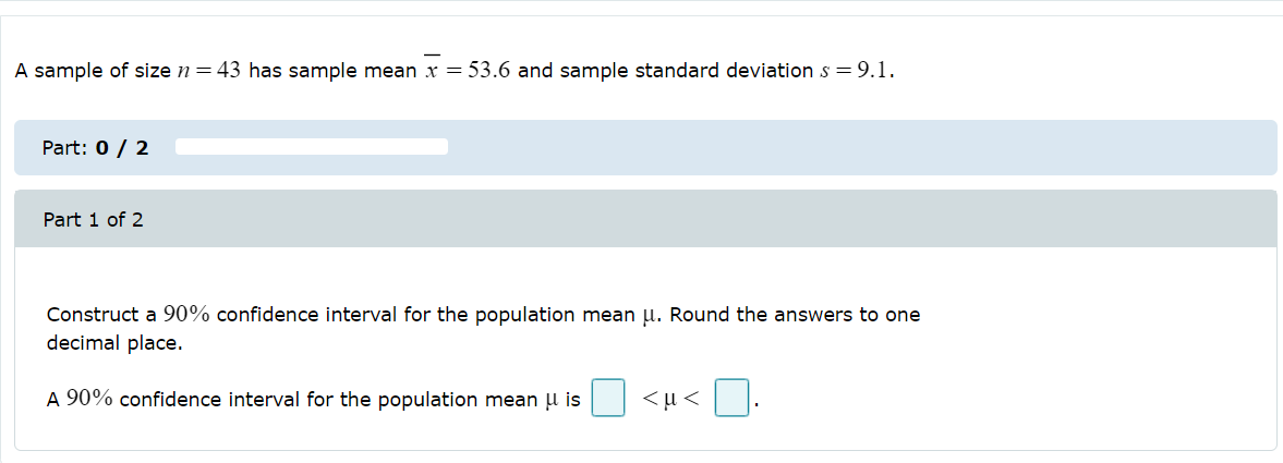Solved A Sample Of Size N43 Has Sample Mean Xˉ536 And 0674