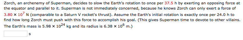 Solved Zorch, an archenemy of Superman, decides to slow the | Chegg.com