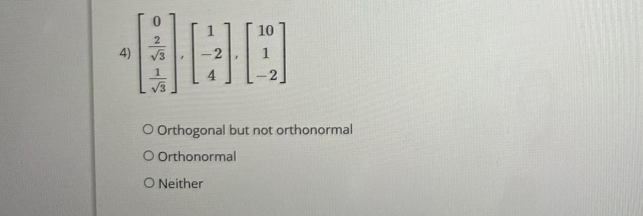 Solved Determine whether the following sets of vectors are | Chegg.com
