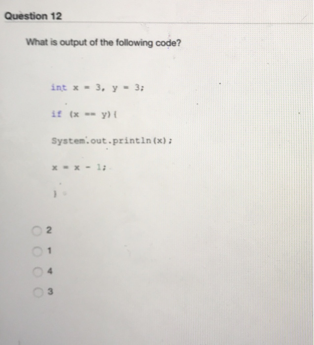 Solved Question 12 What is output of the following code? int | Chegg.com