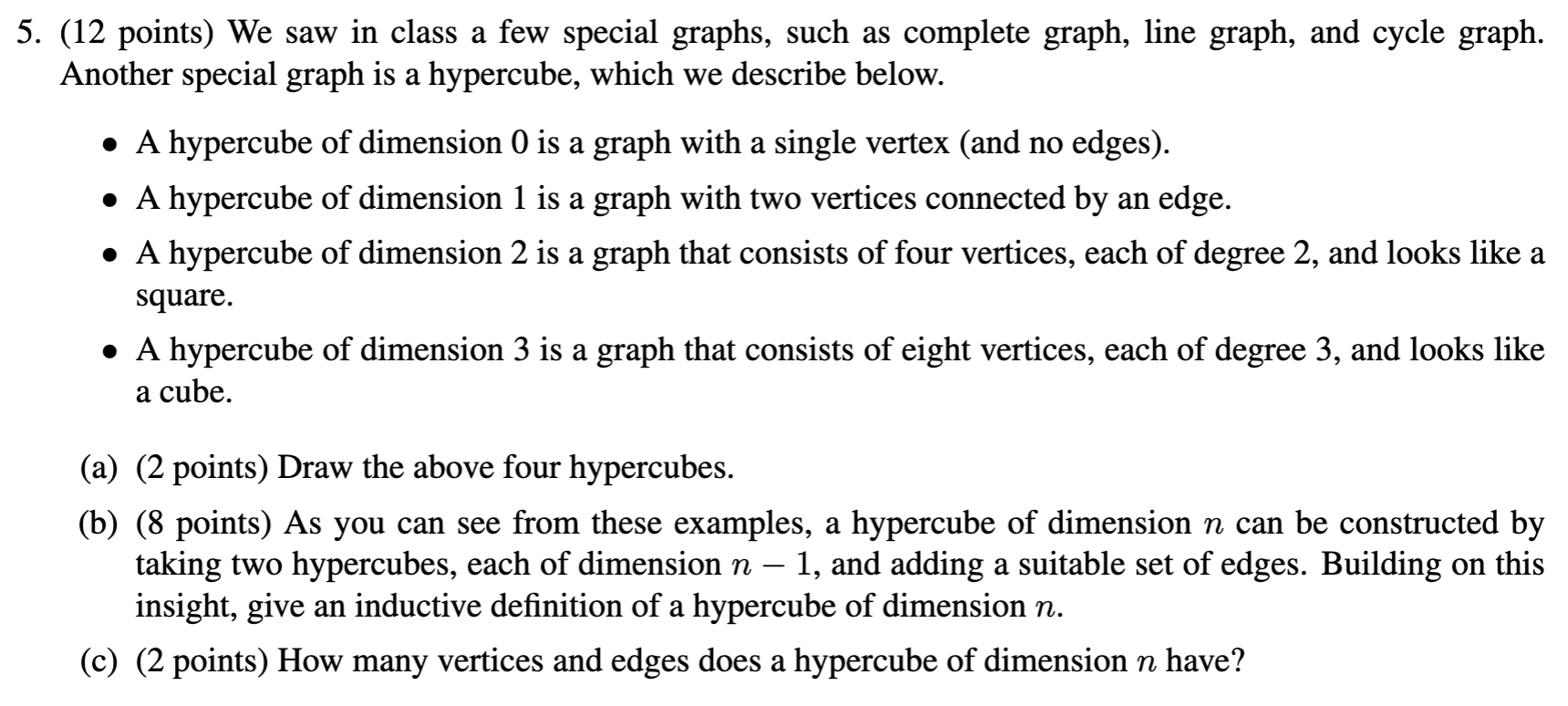 Solved 5. (12 points) We saw in class a few special graphs, | Chegg.com