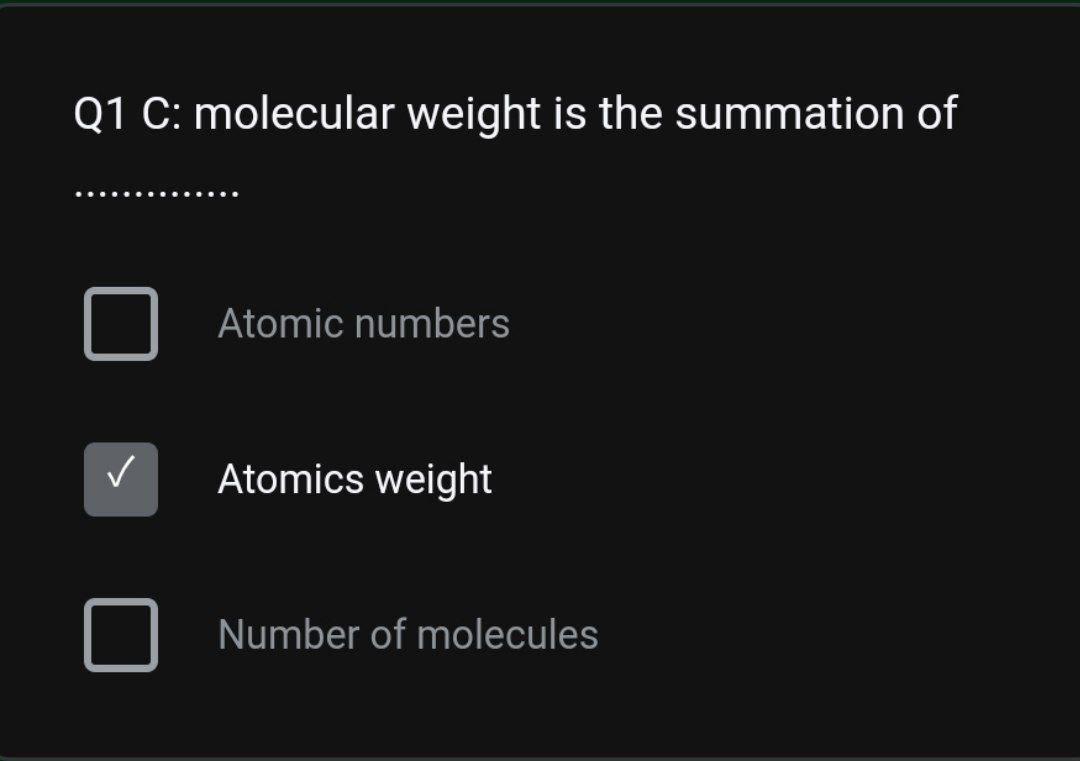 Solved Q1 C: molecular weight is the summation of Atomic | Chegg.com