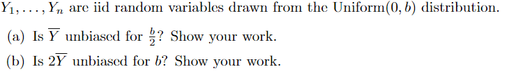 Solved Y1,…,Yn are iid random variables drawn from the | Chegg.com