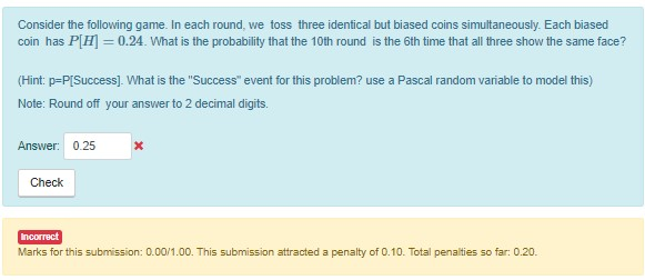 Solved Consider the following game. In each round, we toss | Chegg.com