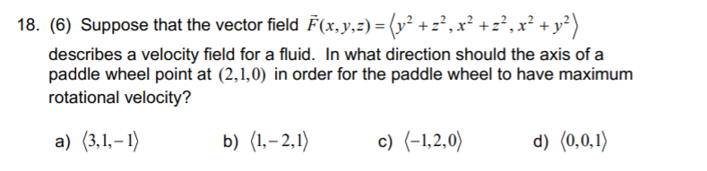 Solved 18. (6) Suppose that the vector field +(x, y, z) = | Chegg.com