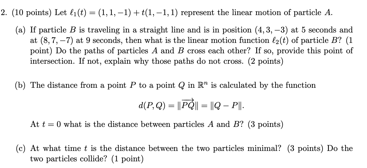 Solved (10 points) Let ℓ1(t)=(1,1,−1)+t(1,−1,1) represent | Chegg.com Solved (10 points) Let ℓ1(t)=(1,1,−1)+t(1,−1,1) represent | Chegg.com