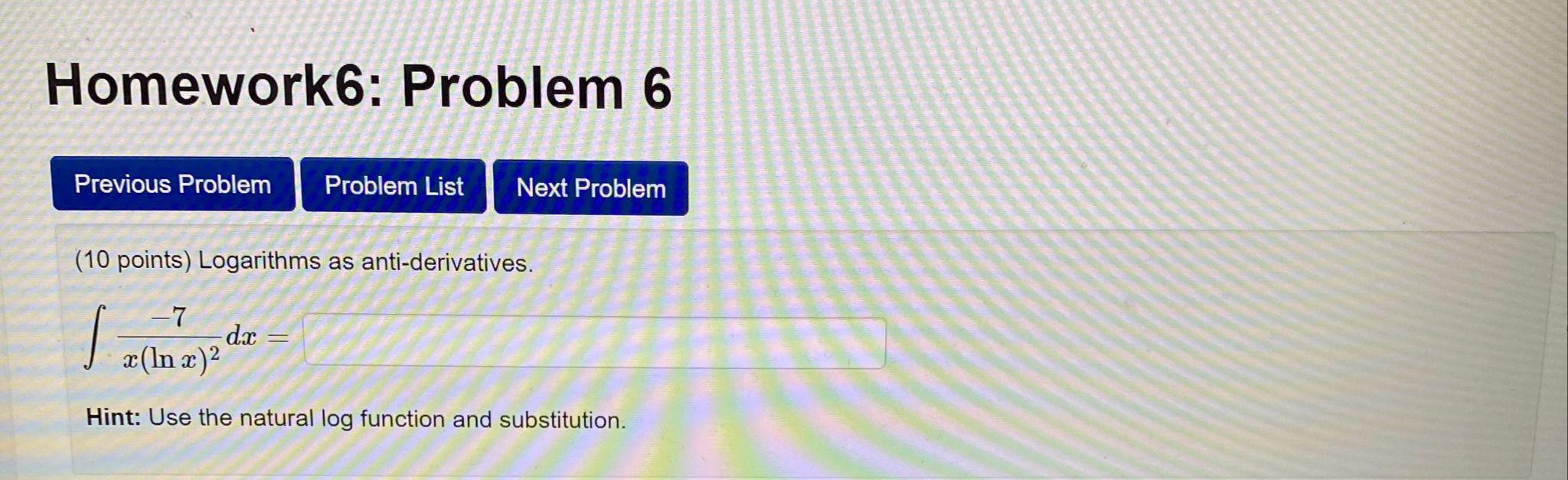Solved Homework6: Problem 6 Previous Problem Problem List | Chegg.com Solved Homework6: Problem 6 Previous Problem Problem List | Chegg.com