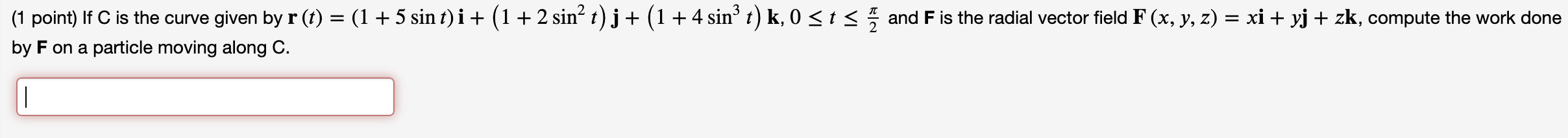 Solved 1 point) If C is the curve given by | Chegg.com