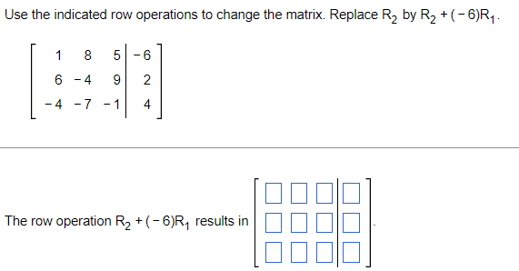 Solved Use the indicated row operations to change the | Chegg.com
