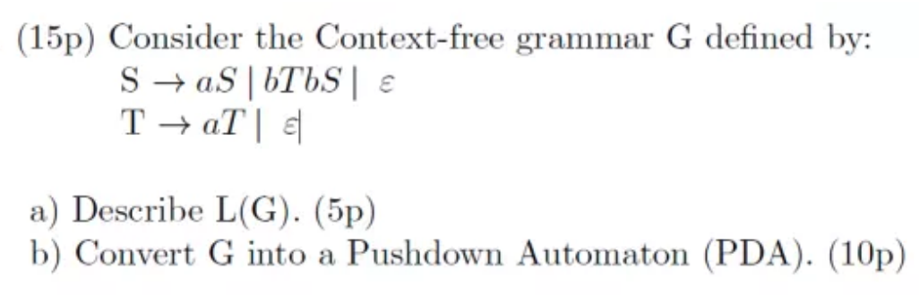 Solved (15p) Consider the Context-free grammar G defined by: | Chegg.com