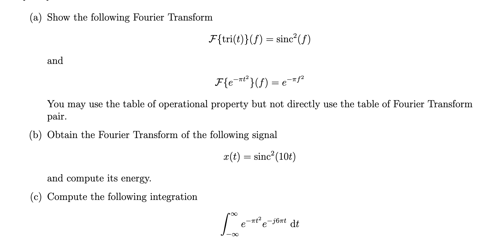 Solved (a) Show the following Fourier Transform | Chegg.com