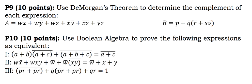 Solved P9 (10 points): Use DeMorgan's Theorem to determine | Chegg.com