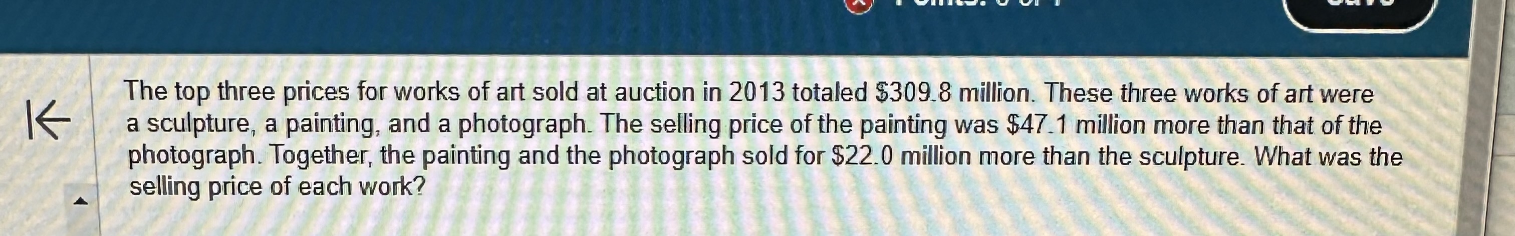 Solved The top three prices for works of art sold at auction | Chegg.com