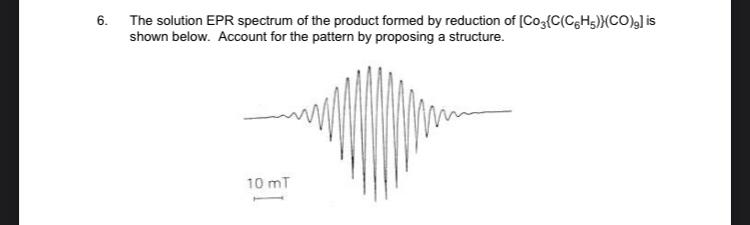 6. The solution EPR spectrum of the product formed | Chegg.com