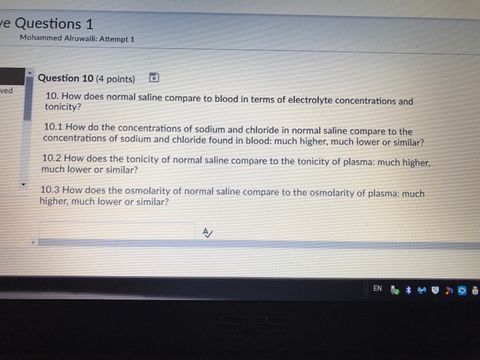 How does normal saline compare to blood in terms of | Chegg.com