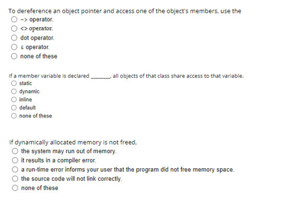 Solved To dereference an object pointer and access one of | Chegg.com
