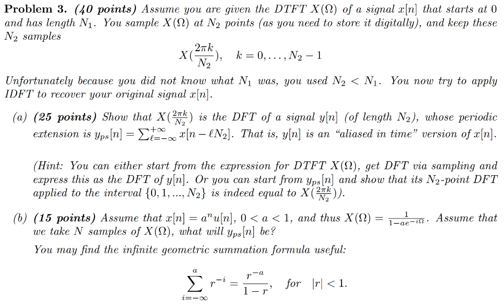 Solved Problem 3. (40 points) Assume you are given the DTFT | Chegg.com