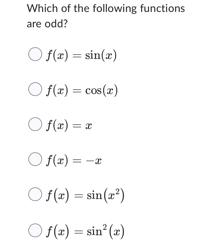 Solved Which of the following functions are odd? f(x)=sin(x) | Chegg.com