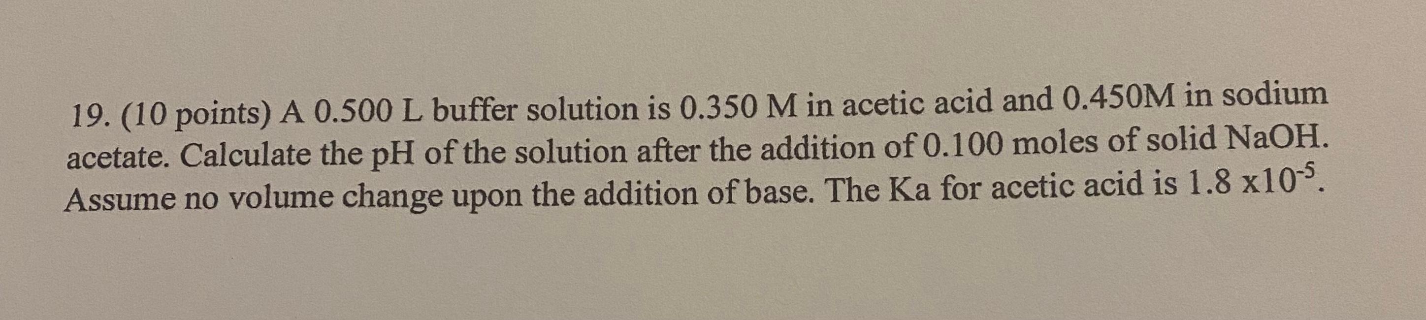Solved 19. (10 points) A 0.500 L buffer solution is 0.350M | Chegg.com