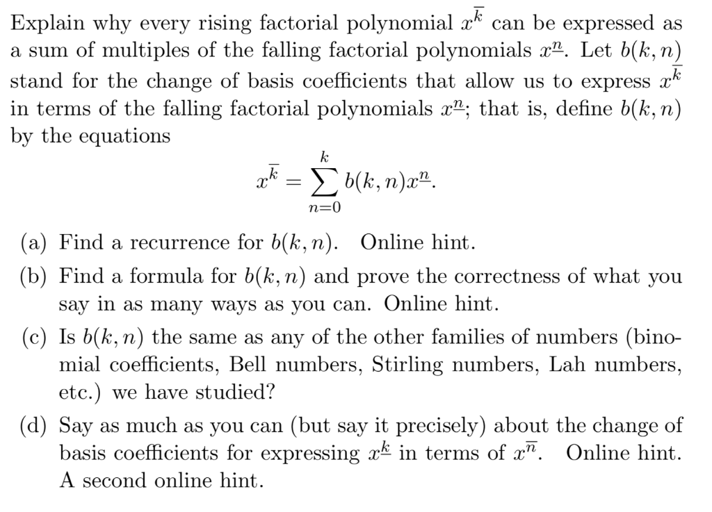 Solved Explain why every rising factorial polynomial хк can | Chegg.com